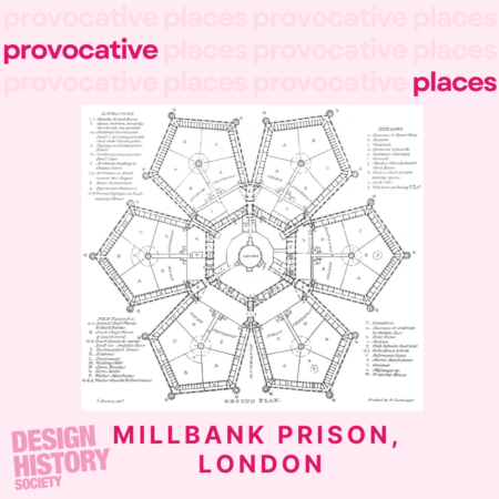 Provocative Places: Millbank Prison, London - Blog - Design History Society